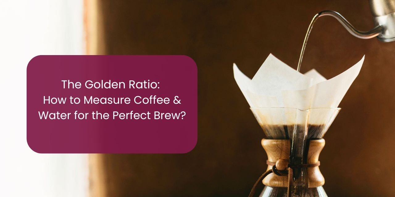 The Golden Ratio: How to Measure Coffee and Water for the Perfect Brew ...